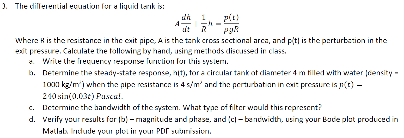 3. The differential equation for a liquid tank is: dh | Chegg.com