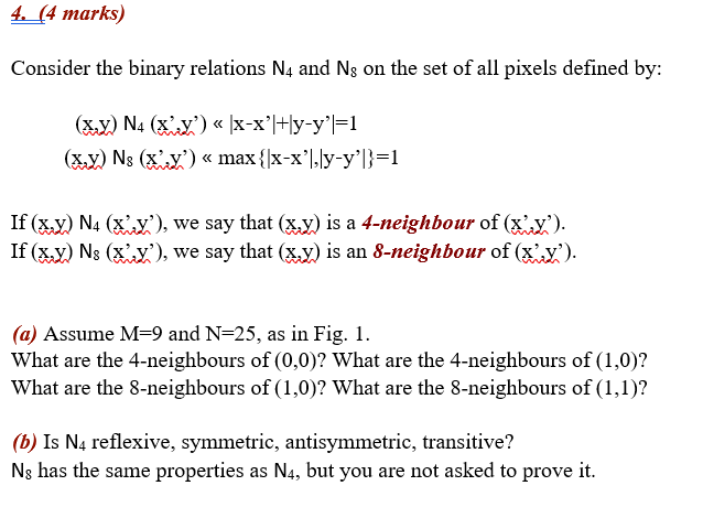 Solved Consider the binary relations N4 and N8 on the set of | Chegg.com