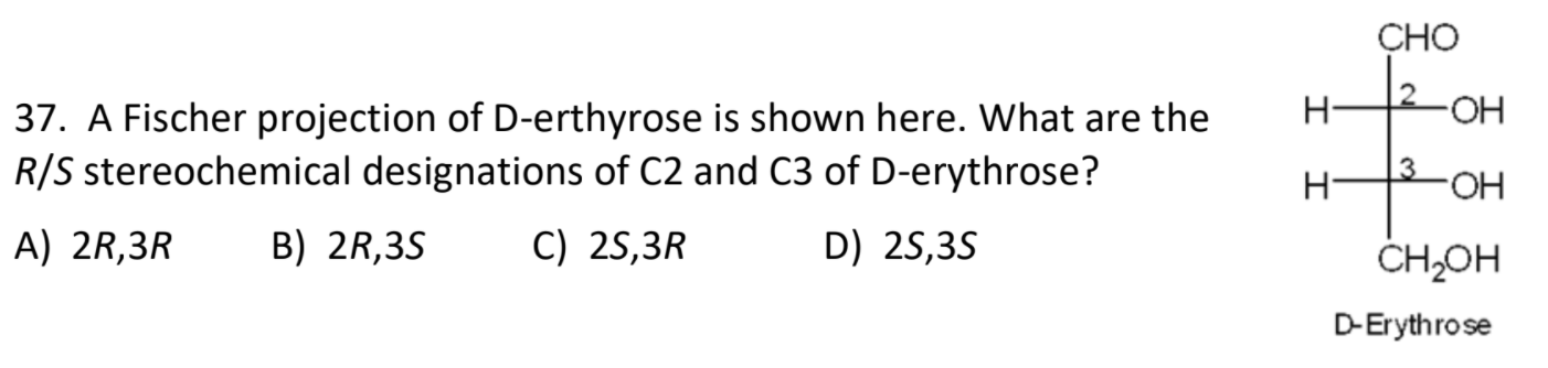 Solved CHO H OH 37. A Fischer projection of D-erthyrose is | Chegg.com
