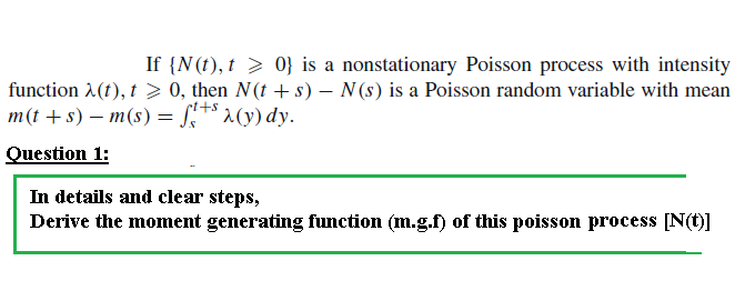 Solved If {N (t), t > 0) is a nonstationary Poisson process | Chegg.com
