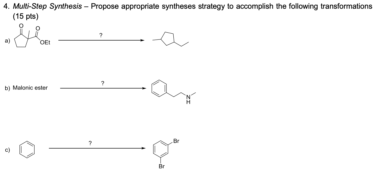 Solved 4. Multi-Step Synthesis – Propose appropriate | Chegg.com