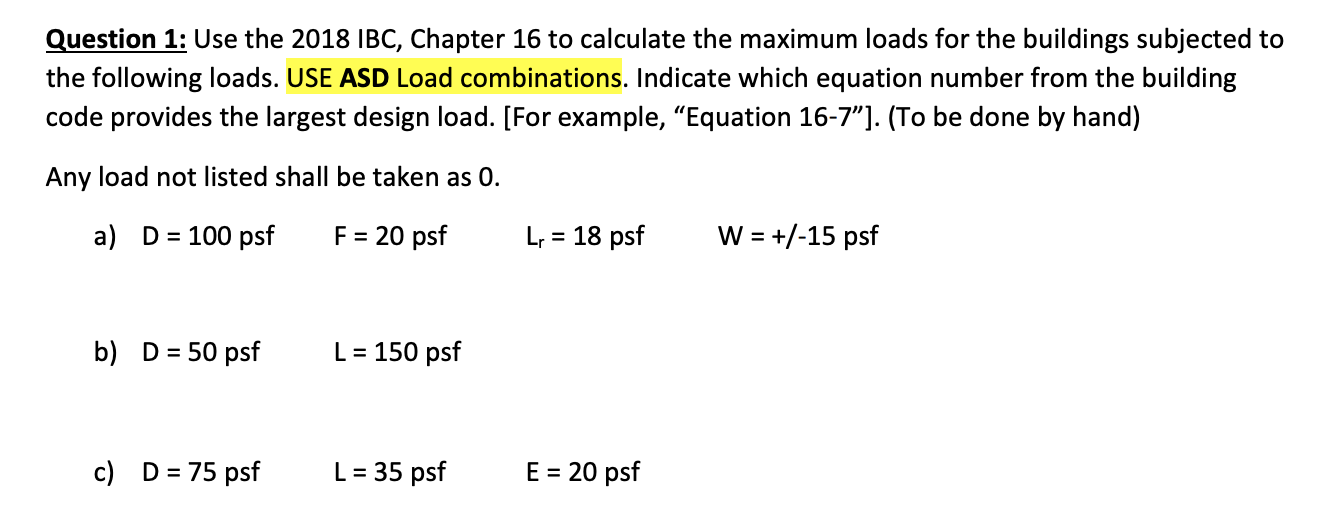 Solved Question 1: Use the 2018 IBC, Chapter 16 to calculate | Chegg.com