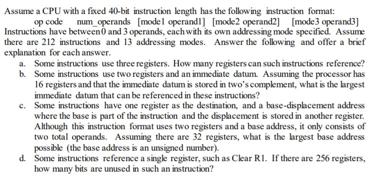 Assume a CPU with a fixed 40-bit instruction length | Chegg.com