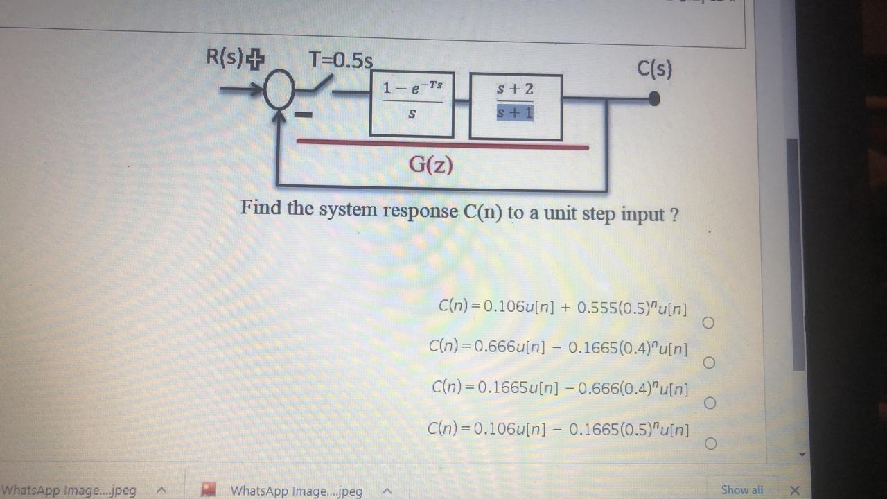 Solved سؤال 1 R(s) + T=1s C(s) 1- e-7 Ts s+2 s s+1 G(z) Find | Chegg.com