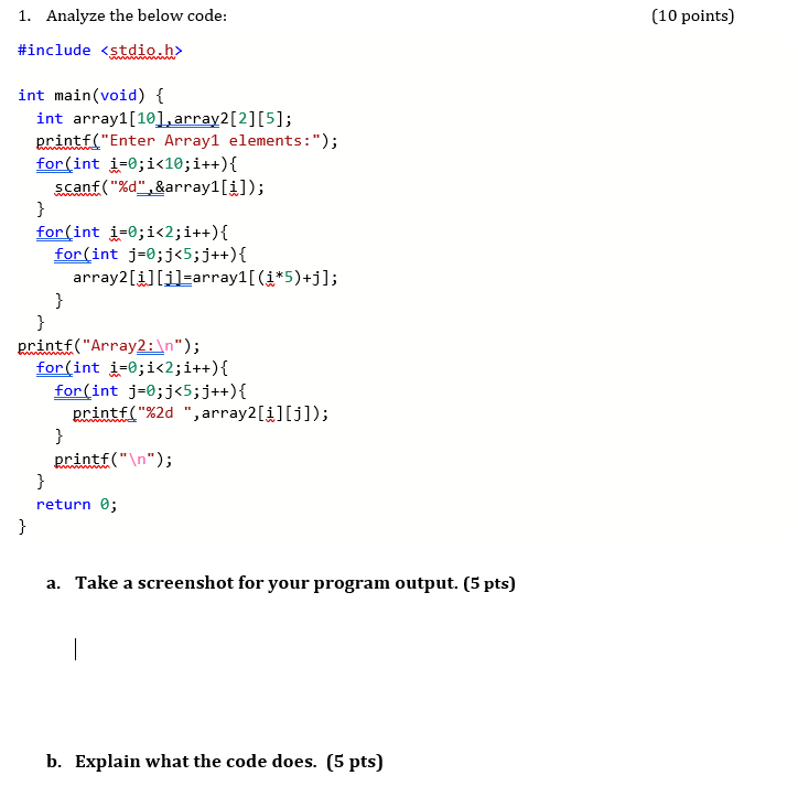 Solved 1. Analyze the below code: (10 points) #include int | Chegg.com