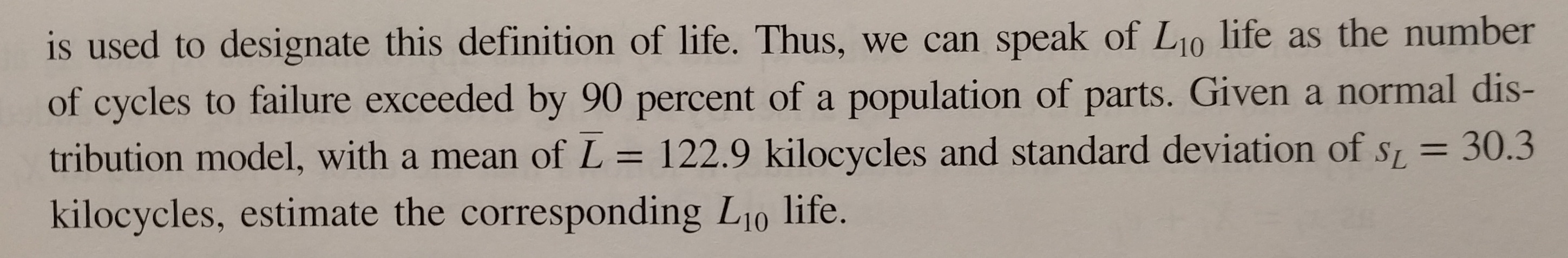 Solved The lives of parts are often expressed as the number | Chegg.com