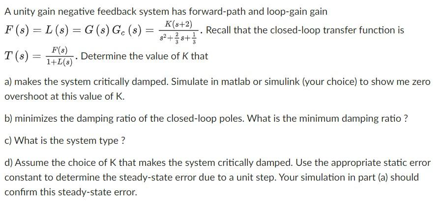 Solved A unity gain negative feedback system has | Chegg.com