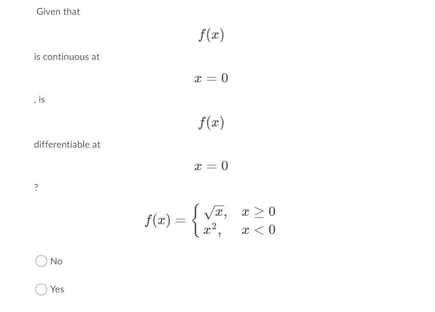 Solved Given that f(x) is continuous at x = 0 , is f(x) | Chegg.com