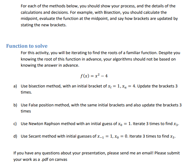 Solved For each of the methods below, you should show your | Chegg.com