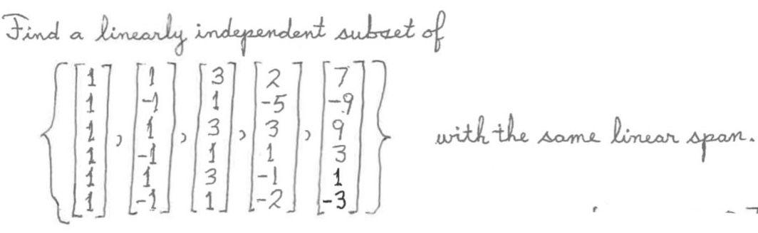 Solved Find a linearly independent subset of | Chegg.com