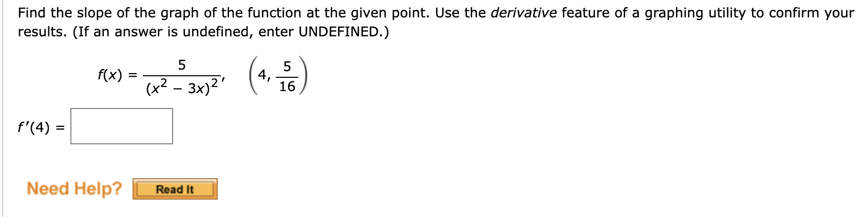Solved Find the slope of the graph of the function at the | Chegg.com