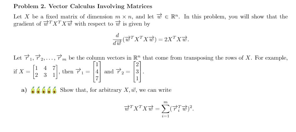 Solved Problem 2. Vector Calculus Involving Matrices Let X | Chegg.com