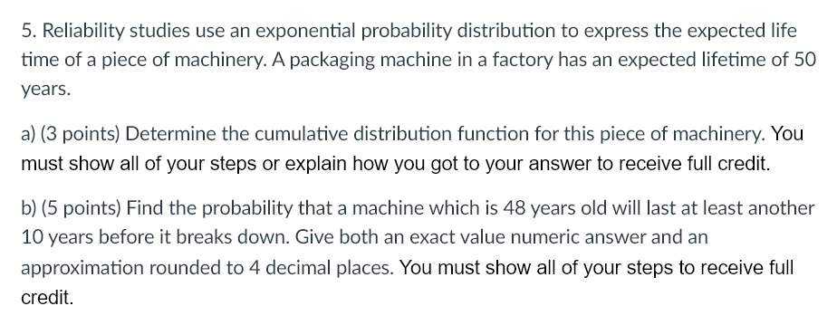 Solved 5. Reliability studies use an exponential probability | Chegg.com