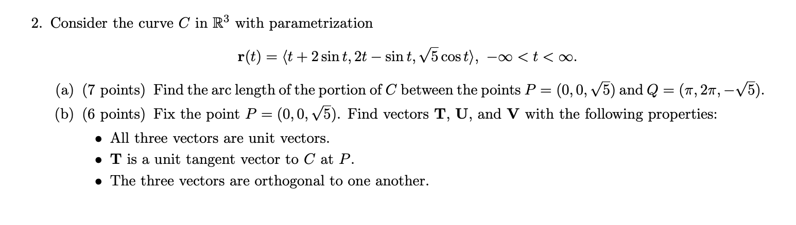 Solved 2. Consider the curve C in R3 with parametrization | Chegg.com