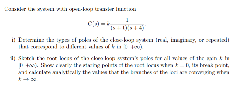 Solved Consider the system with open-loop transfer function | Chegg.com
