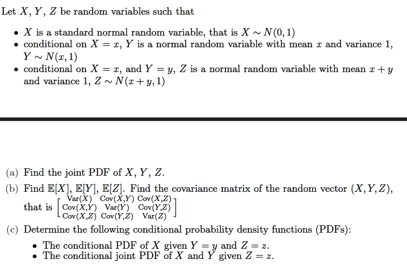 Solved Let x,Y,Z be ﻿random variables such thatx is ﻿a | Chegg.com