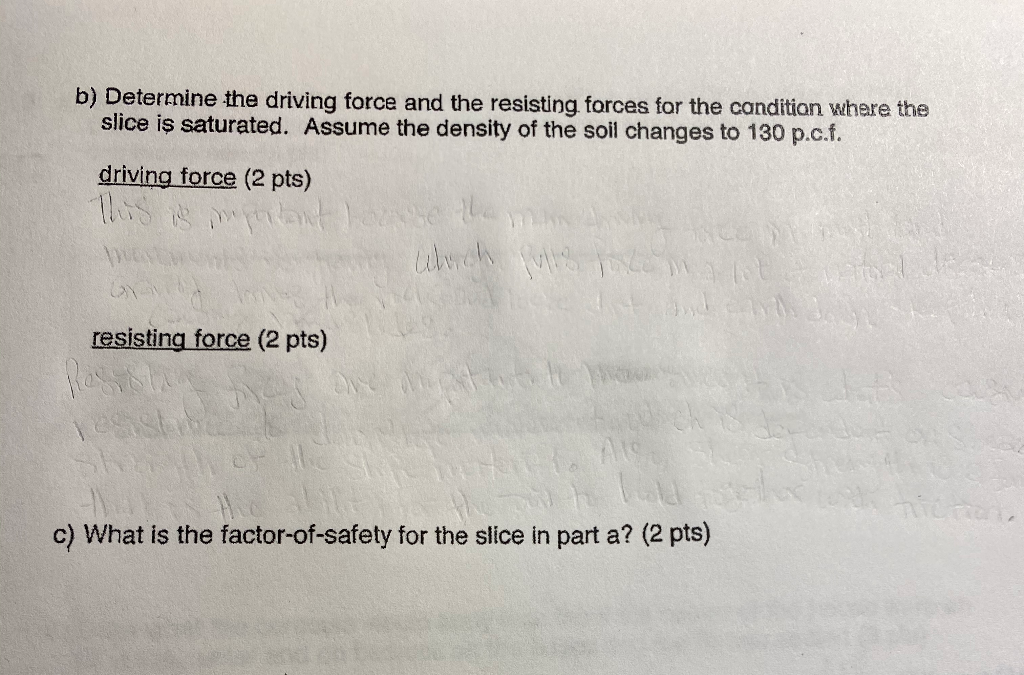 Solved 1. a) Determine the driving force and the resisting | Chegg.com