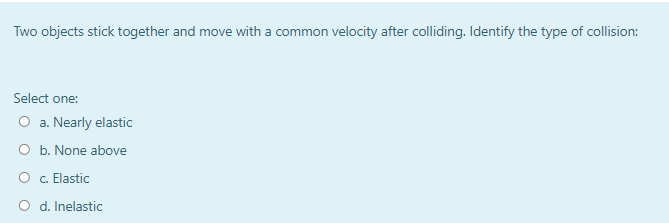 Solved Two objects stick together and move with a common | Chegg.com