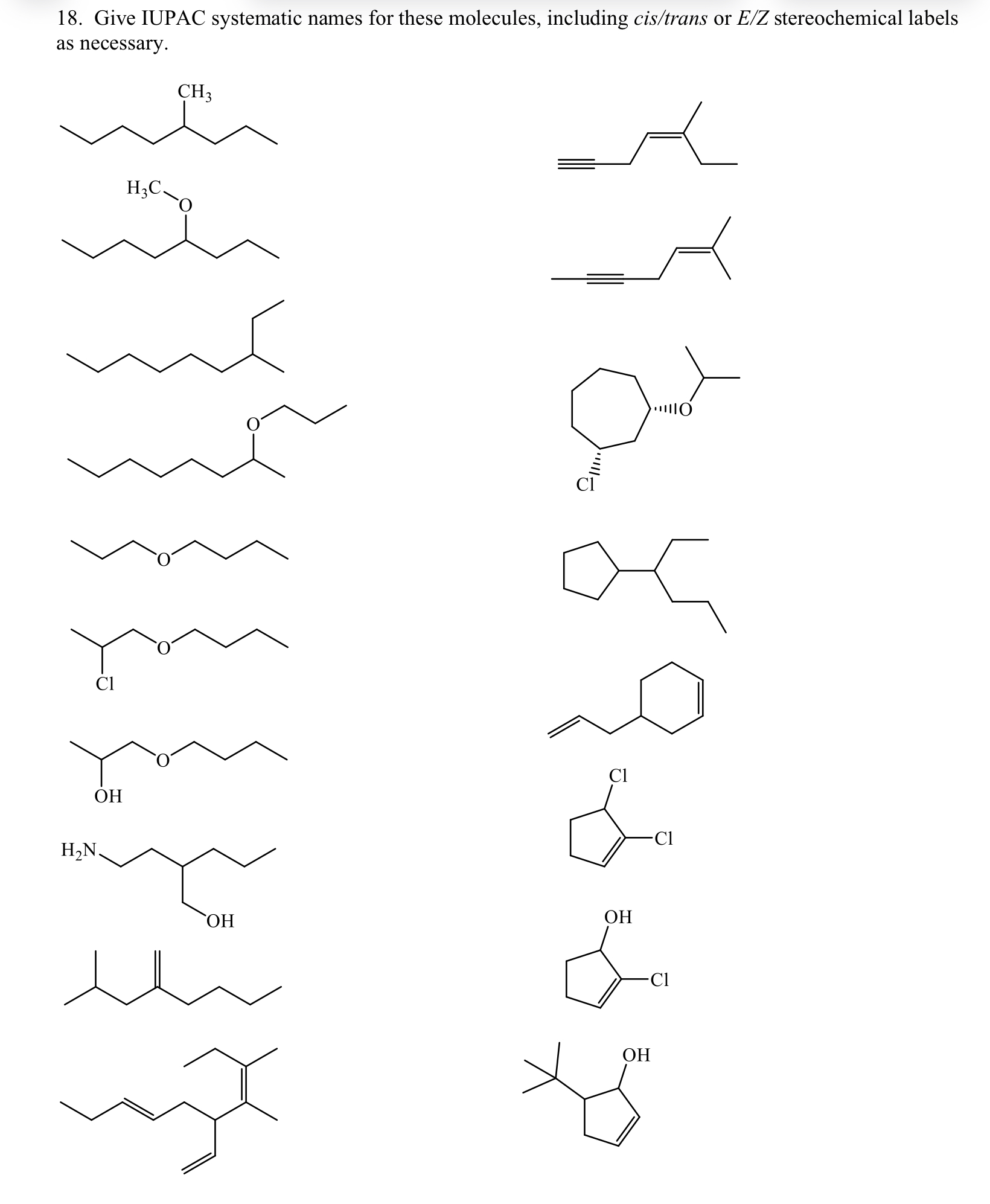 18. ﻿Give IUPAC systematic names for these molecules, | Chegg.com