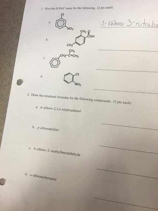 Solved 1. Give the IUPAC name for the following. (2 pts | Chegg.com