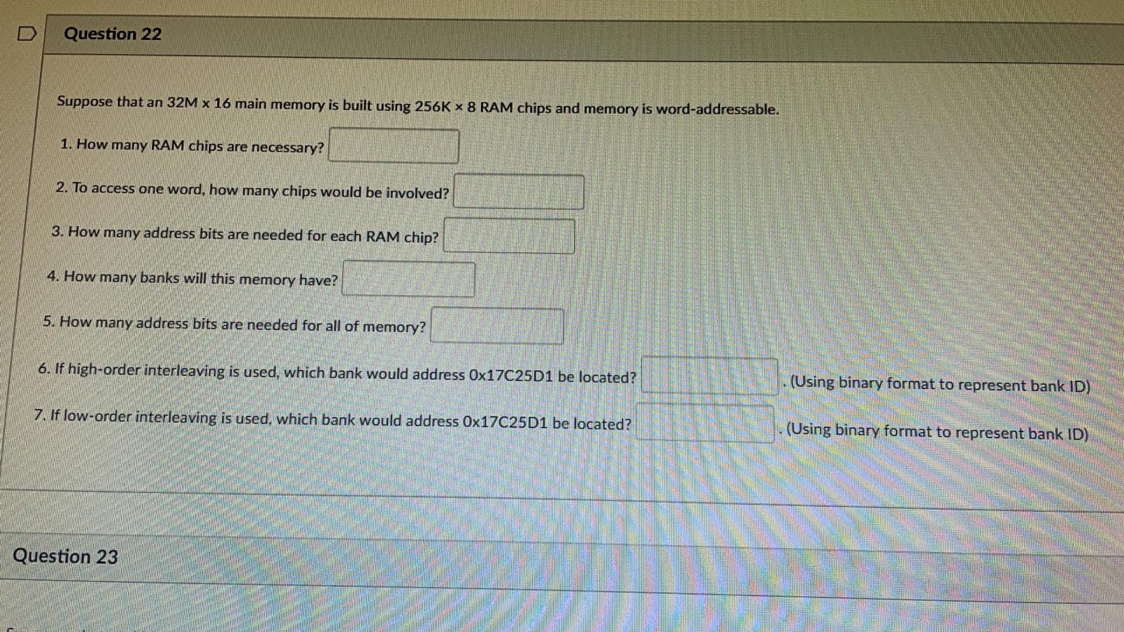 Solved Question 22 Suppose that an 32M x 16 main memory is | Chegg.com