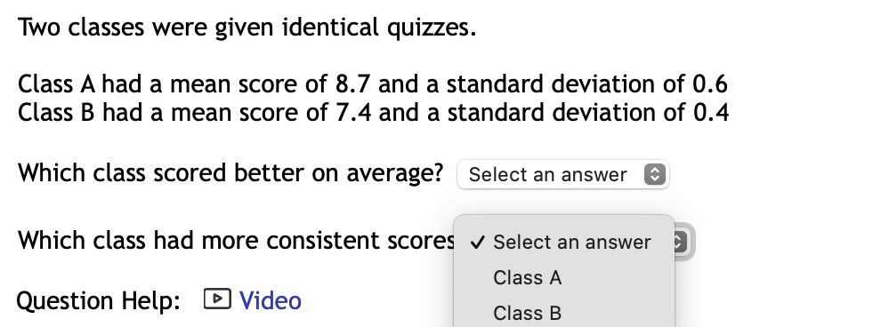 Solved Two classes were given identical quizzes. Class A had | Chegg.com
