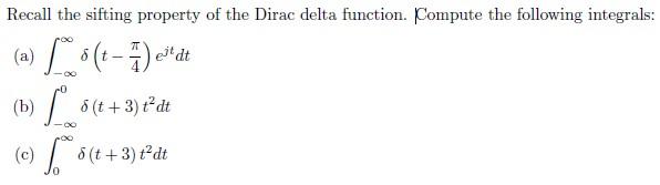 Solved Recall the sifting property of the Dirac delta | Chegg.com