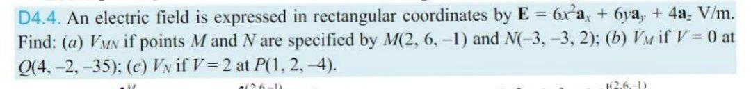 Solved D4.4. An electric field is expressed in rectangular | Chegg.com