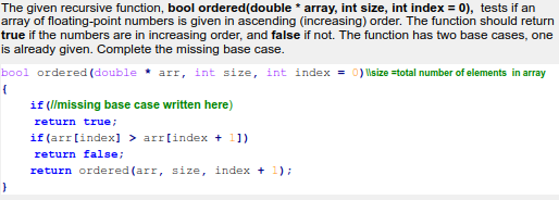 Solved The given recursive function, bool ordered(double * | Chegg.com
