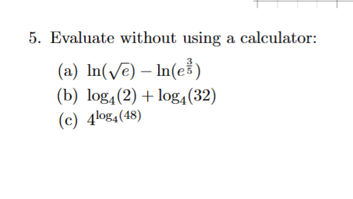 Solved 5. Evaluate without using a calculator: (a) | Chegg.com