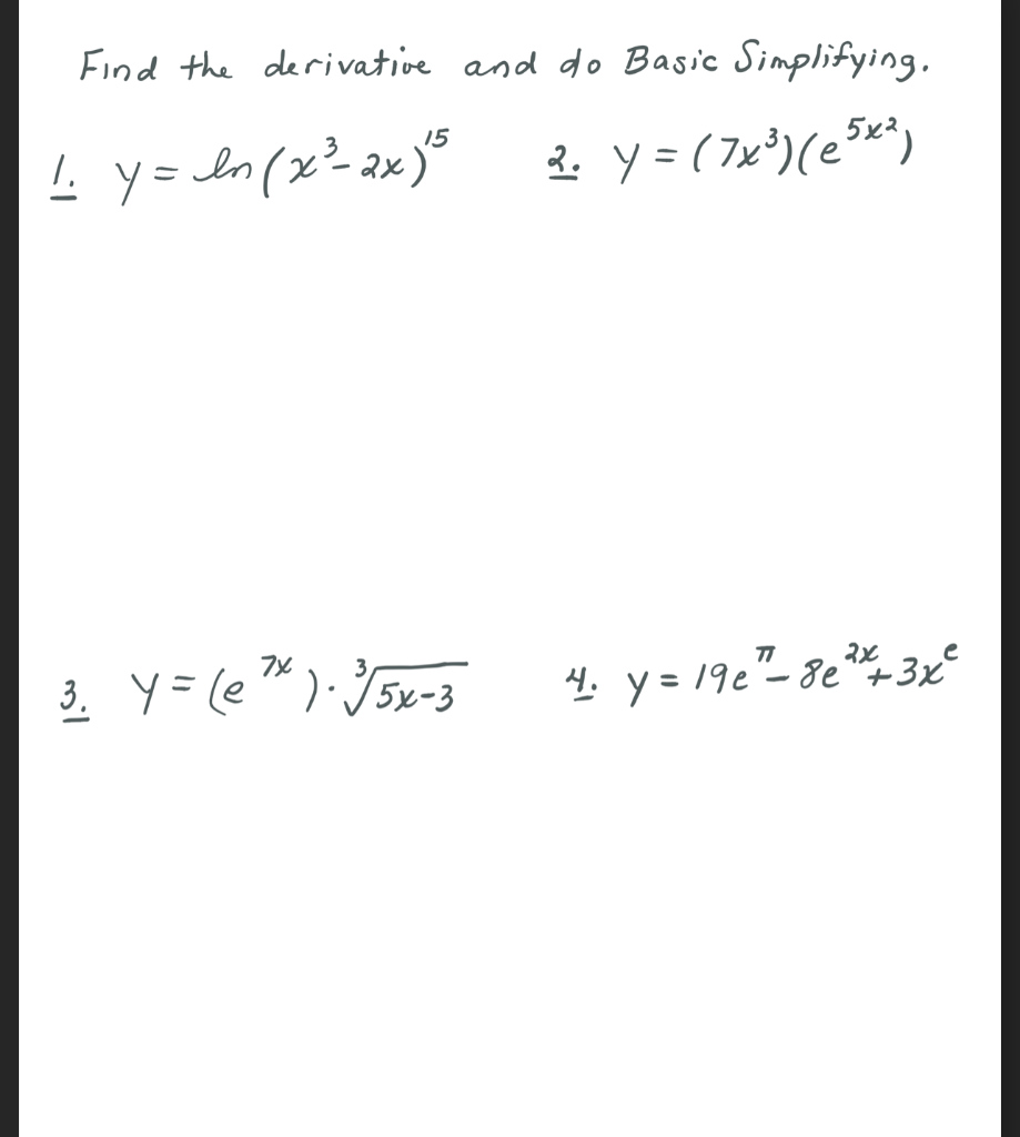Solved Find the derivative and do Basic Simplifying, 1. y = | Chegg.com