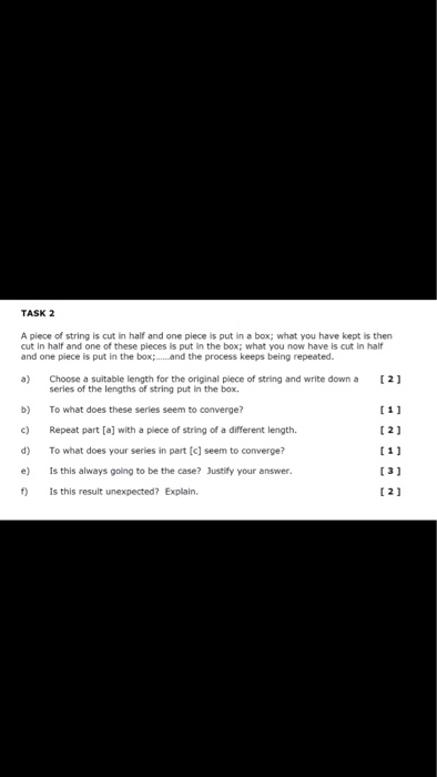 Solved TASK 2 A piece of string is cut in half and one piece | Chegg.com