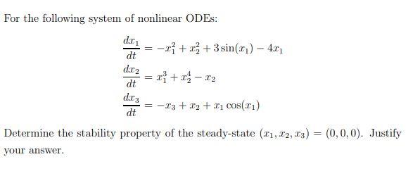 Solved = For the following system of nonlinear ODES: dri - + | Chegg.com