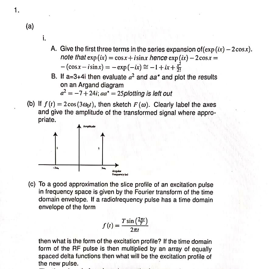 Solved 1. (a) i. A. Give the first three terms in the series | Chegg.com