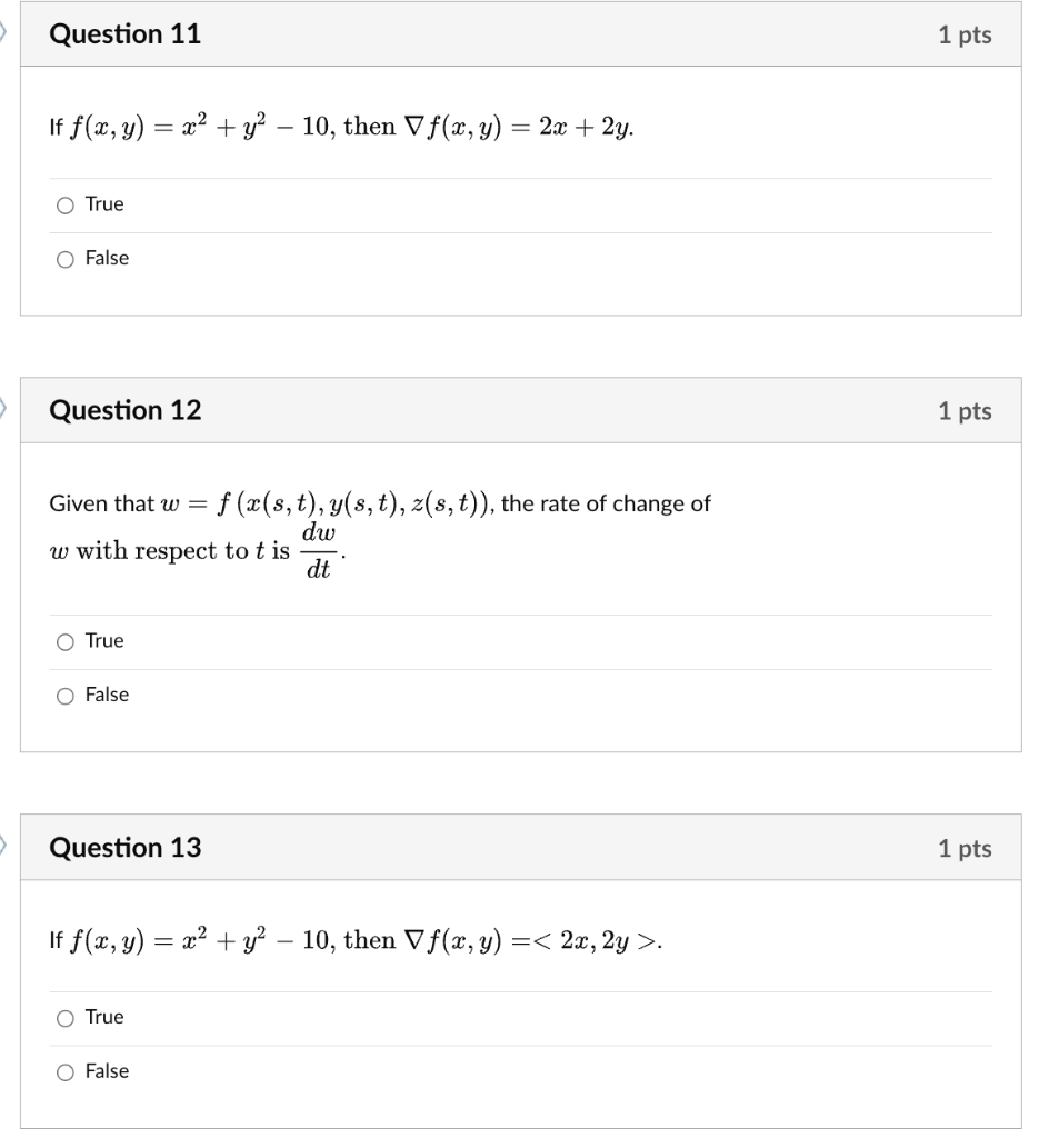 Solved If f(x,y)=x2+y2−10, then ∇f(x,y)=2x+2y True False | Chegg.com