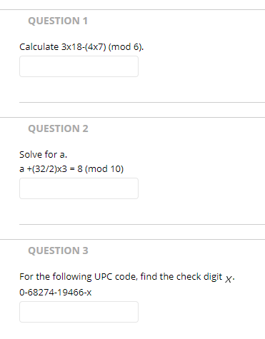 Solved QUESTION 1 Calculate 3x18-(4x7) (mod 6). QUESTION 2 | Chegg.com