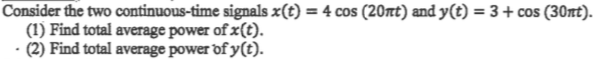 Solved Consider the two continuous-time signals | Chegg.com