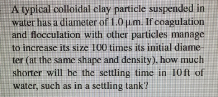 Solved A typical colloidal clay particle suspended in water | Chegg.com