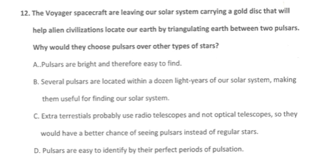 Solved 12. The Voyager spacecraft are leaving our solar | Chegg.com