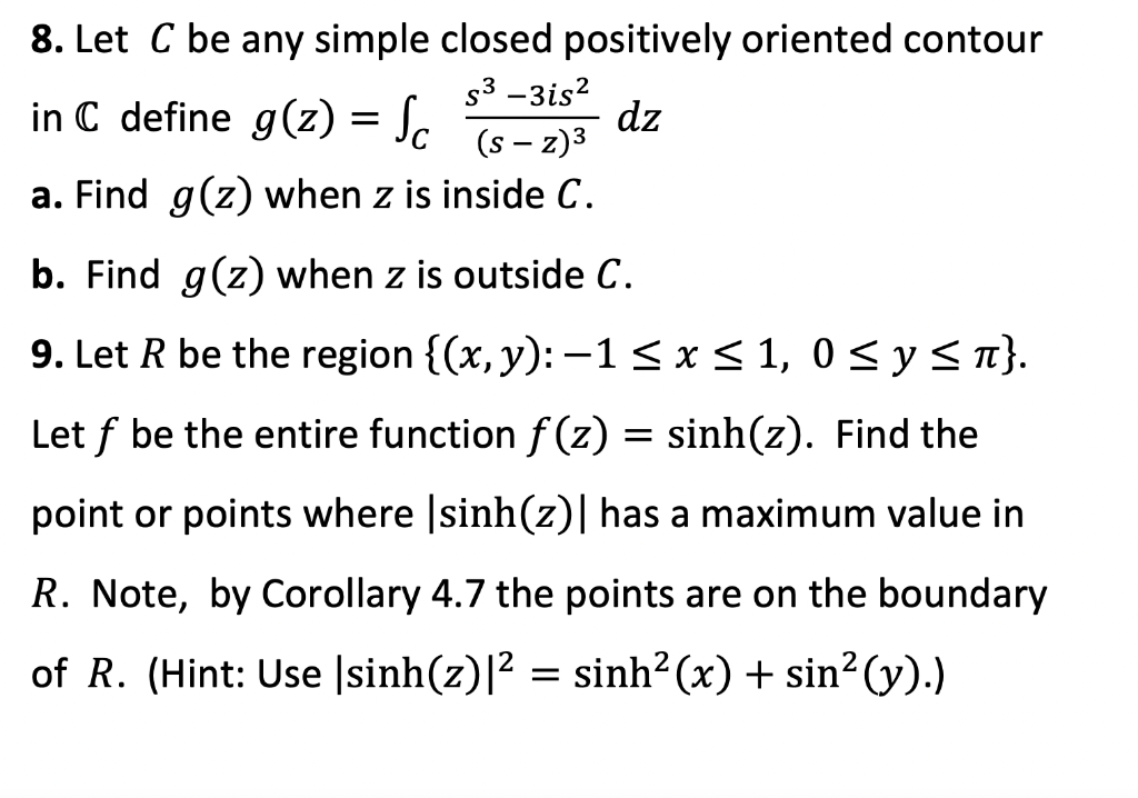 Solved Z 8. Let C be any simple closed positively oriented | Chegg.com