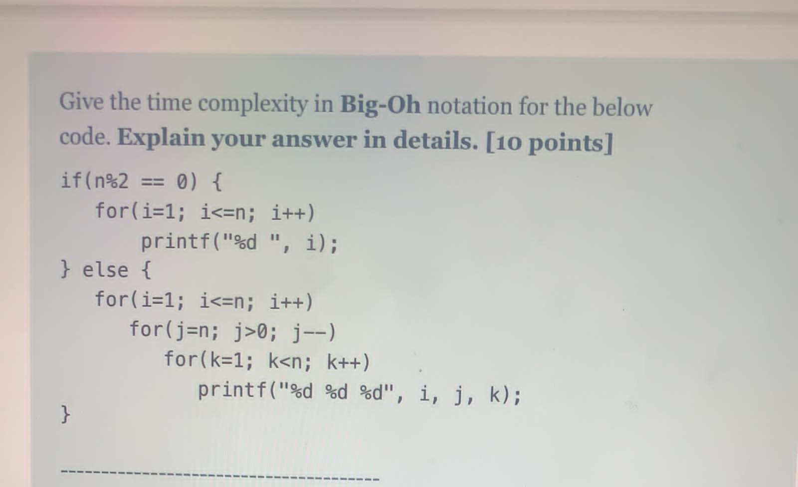 Solved Give The Time Complexity In Big Oh Notation For The