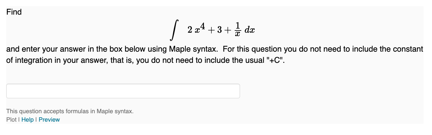 Solved ∫2x4+3+x1dx and enter your answer in the box below | Chegg.com