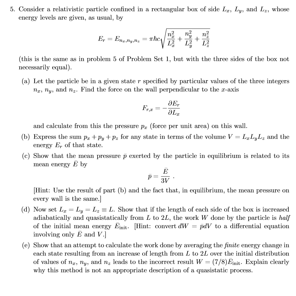 Solved 5. Consider a relativistic particle confined in a | Chegg.com