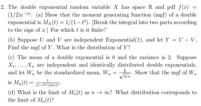 Solved 2. The double exponential random variable X has space | Chegg.com