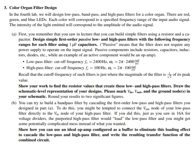 3. Color Organ Filter Design In the fourth lab, we | Chegg.com