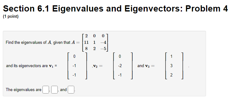 Solved Section 6.1 Eigenvalues and Eigenvectors: Problem 4 | Chegg.com