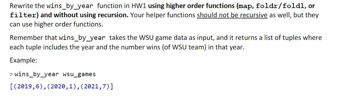 Solved Rewrite the wins_by_year function in HW1 using higher | Chegg.com