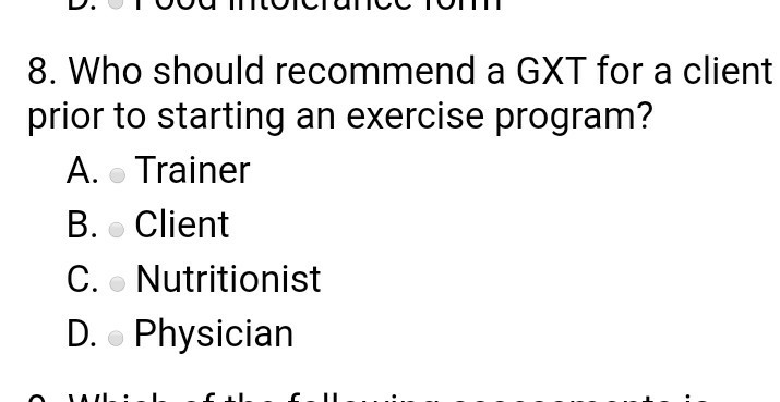 Solved D. TUUU ILUICIUNCU TUIT 8. Who should recommend a GXT | Chegg.com