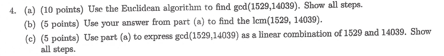 Solved 4. (a) (10 points) Use the Euclidean algorithm to | Chegg.com