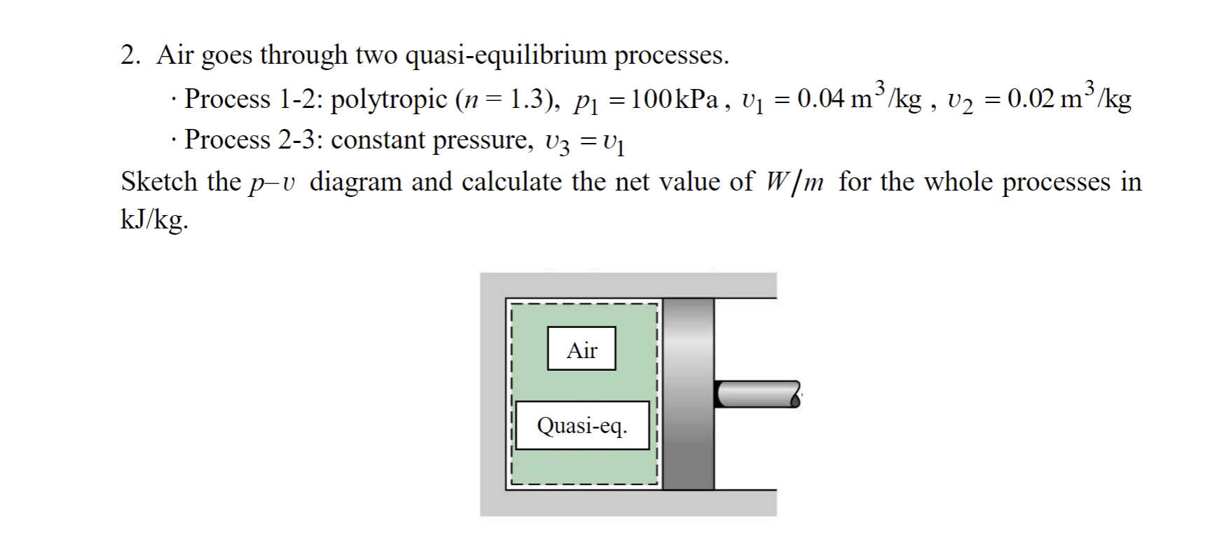 Solved 2. Air goes through two quasi-equilibrium processes. | Chegg.com